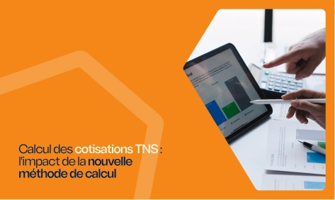 Calcul des cotisations TNS en 2026 : ce qui change